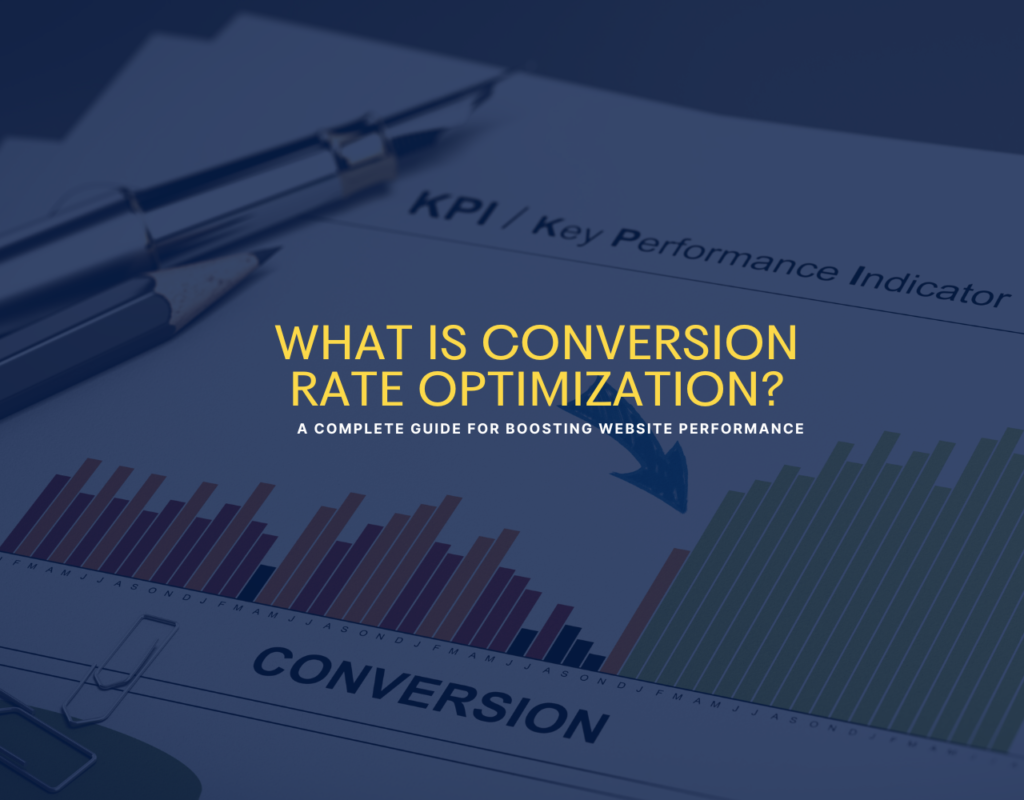What is Conversion Rate Optimization? A Complete Guide for Boosting Website Performance | NAV43