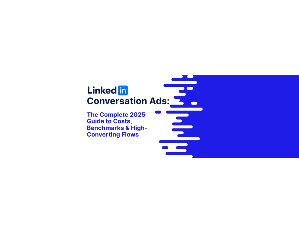 Essential LinkedIn Conversation Ads Benchmarks for Effective Campaigns
